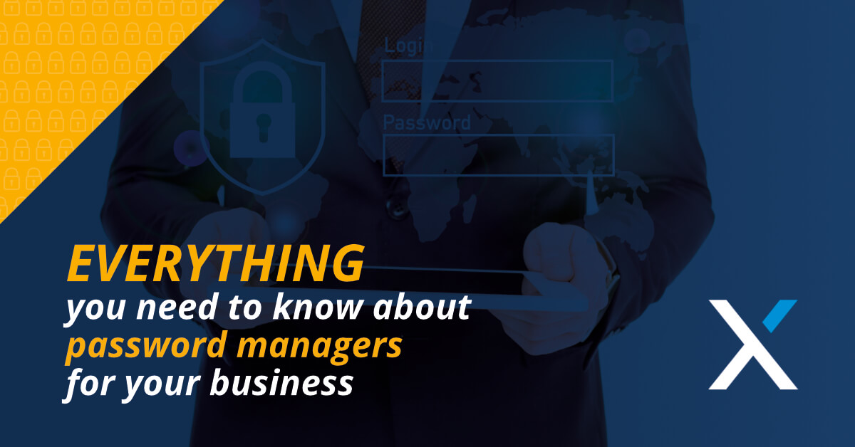 Everything you need to know about password managers for your business